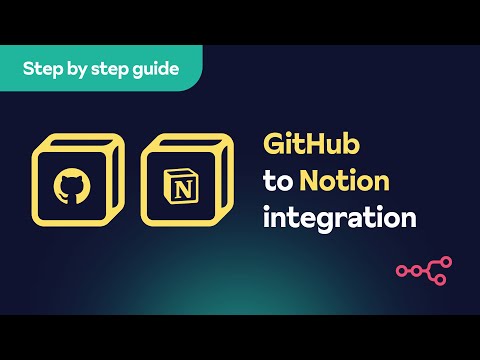 How to integrate GitHub with Notion: Step-by-step tutorial with a free template
