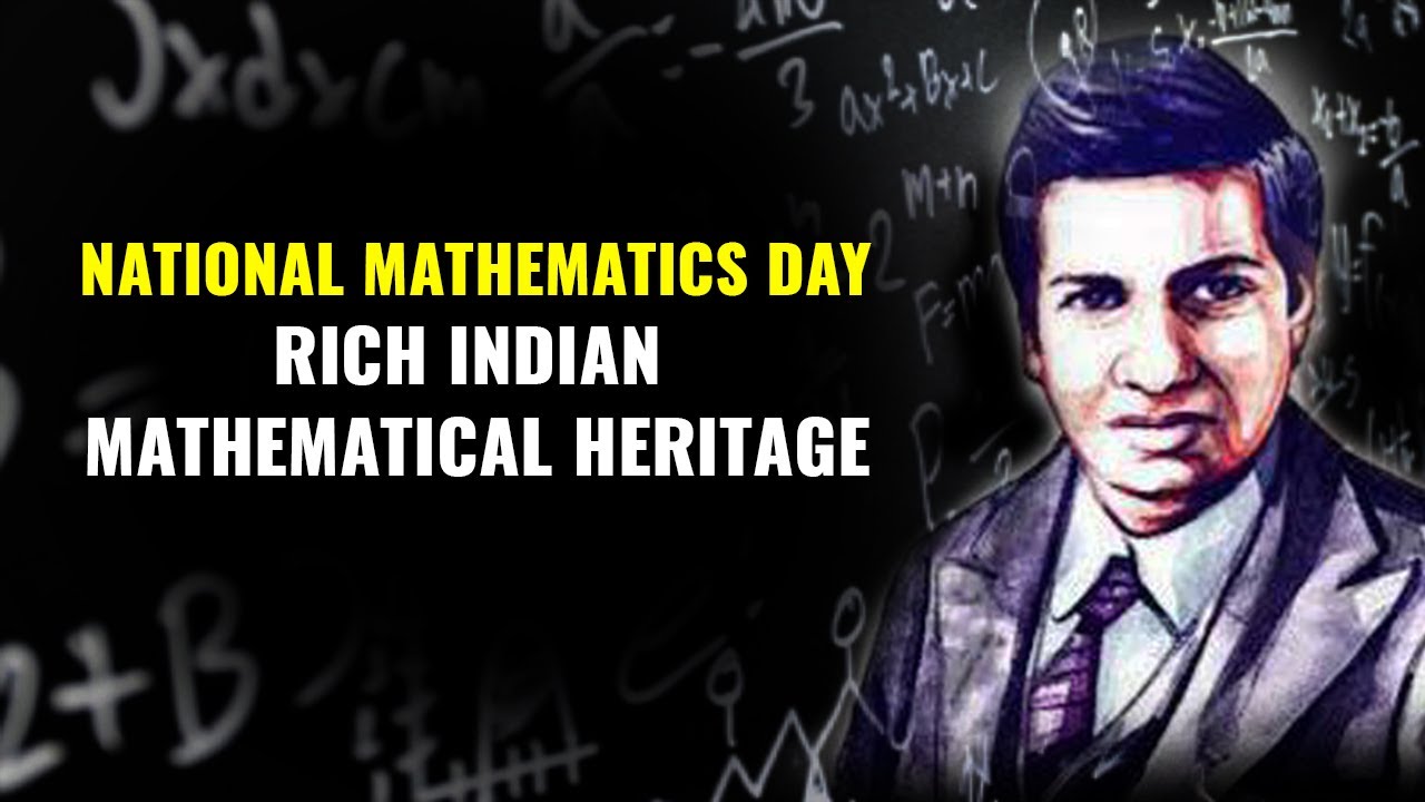 National Mathematics Day | Remembering Srinivasa Ramanujan and Historic Indian Mathematicians
