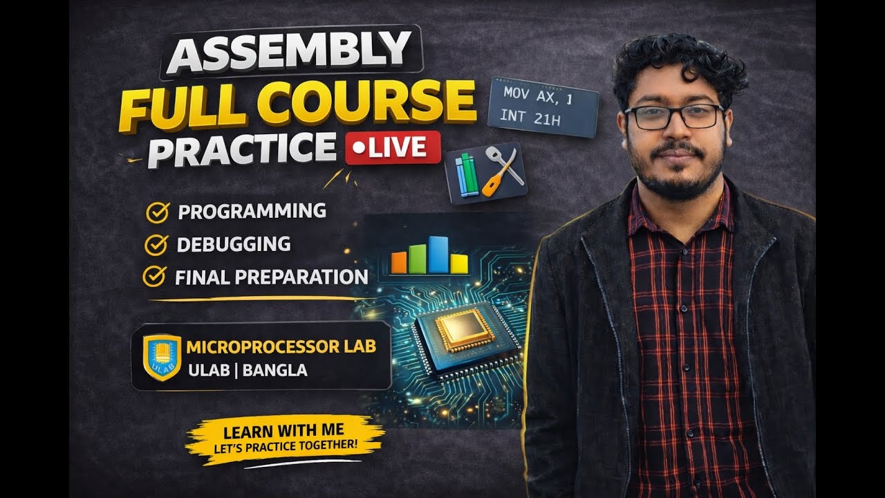 Assembly Full Course Practice Live 🔴 | Microprocessor Lab Final | ULAB | Bangla