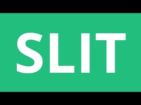 How To Pronounce Slit - Pronunciation Academy