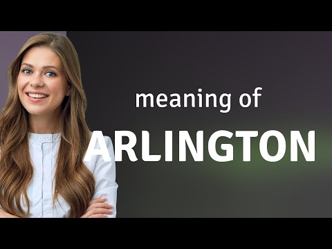 Arlington — meaning of ARLINGTON