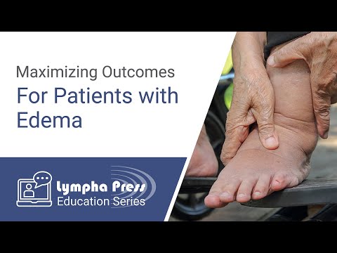 Maximizing Outcomes for Patients with Edema - Dr. John Horowitz