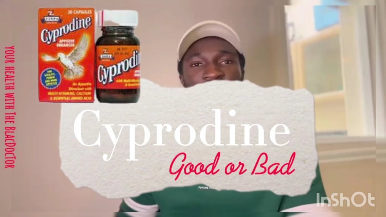 Cyprodine, the Magic portion for WEIGHT GAIN?? Don’t sacrifice ur health for Body goals.