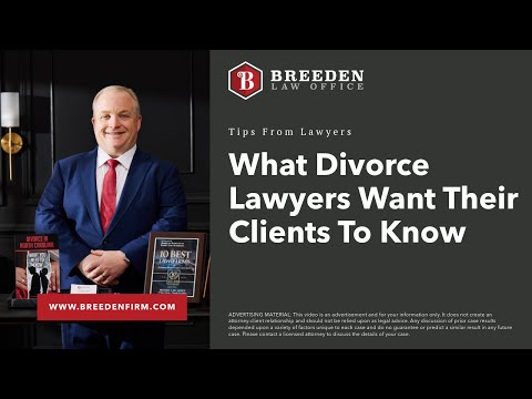 What Divorce Lawyers Want Their Clients To Know | Tips From Lawyers