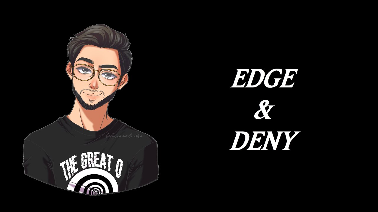 Edge & Deny - Hypnosis