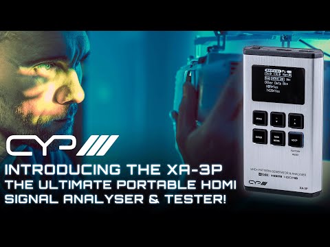 CYP XA-3P 4K HDMI Cable Analyser Should Be The First Tool On Every AV Installation!