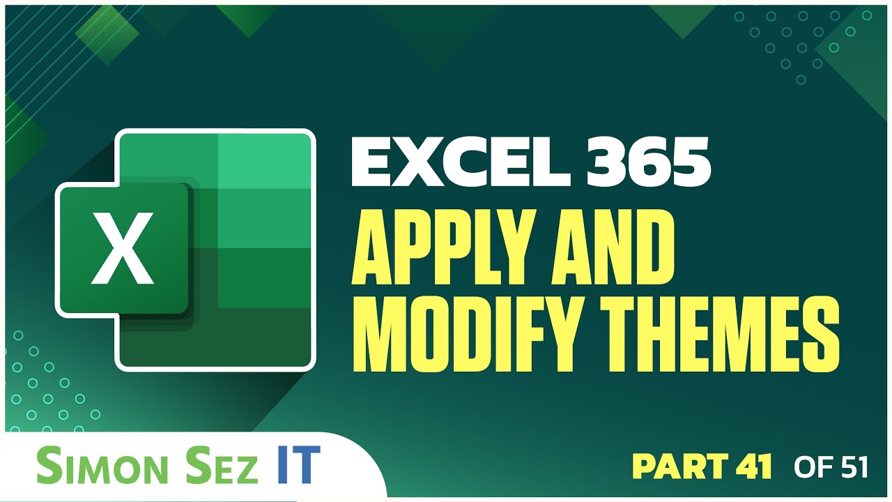 Excel 365 for Beginners: How to Customize and Apply Themes in Excel (41 of 51)
