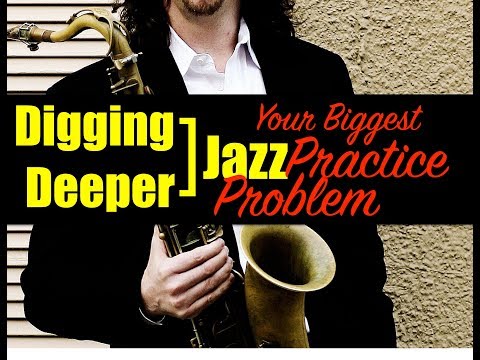 Digging Deeper #57 - "Your Biggest Practice Problem," The Asterisk Exercise & The Blues