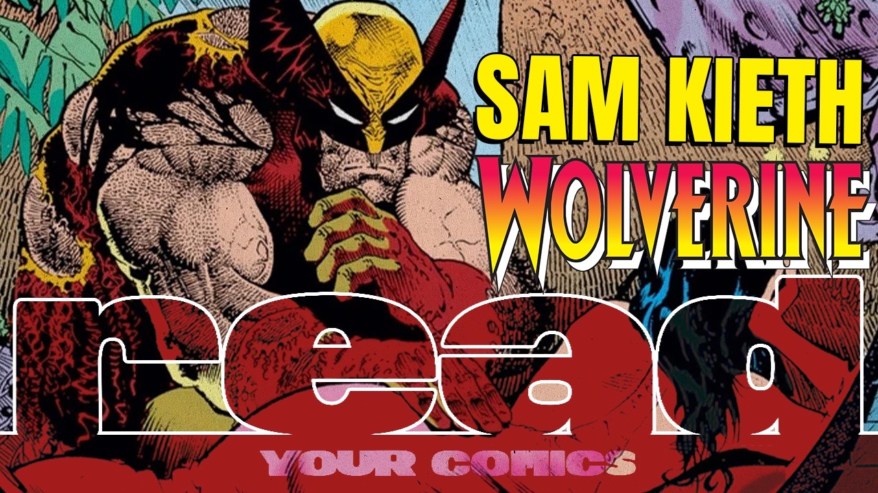 Remembering Sam Kieth with Wolverine: Blood Hungry (Marvel Comics Presents 85-92 - Peter David)