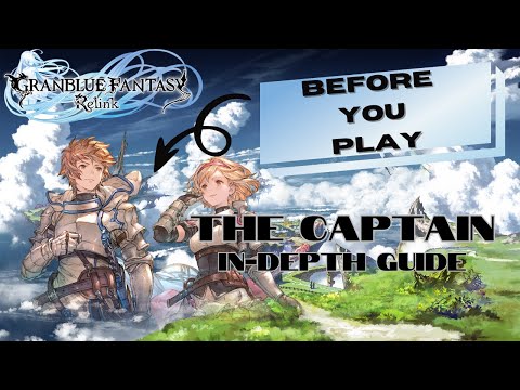 Steam Community :: Video :: [GBF:RELINK] BEFORE YOU PLAY THE CAPTAIN ...