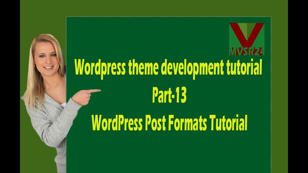 Wordpress theme development tutorial Part-13_WordPress Post Formats Tutorial