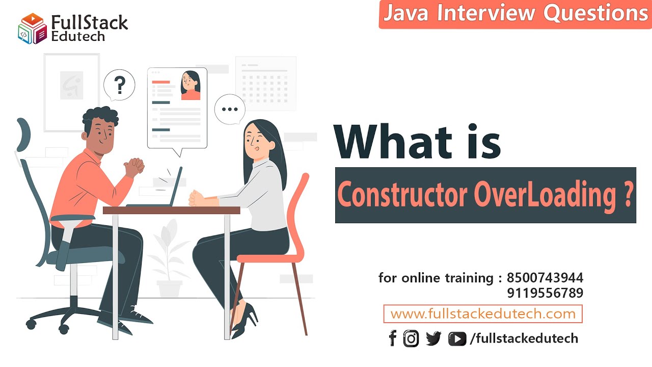 What is Constructor  Overloading | Java Interview Questions | Fullstack Edutech #java #interview