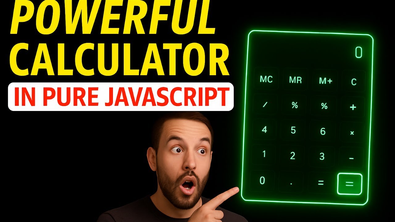 Build a Powerful 2025 Advanced Calculator in Pure JavaScript (No Libraries)