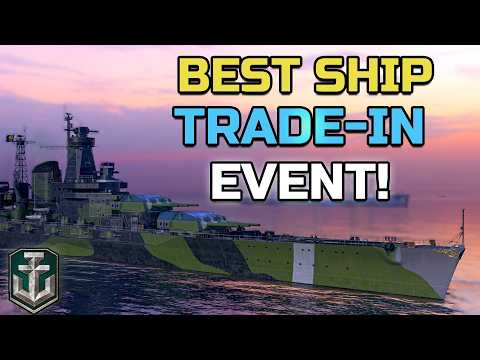 Best Ships to get in Trade-In Event Before It Ends!
