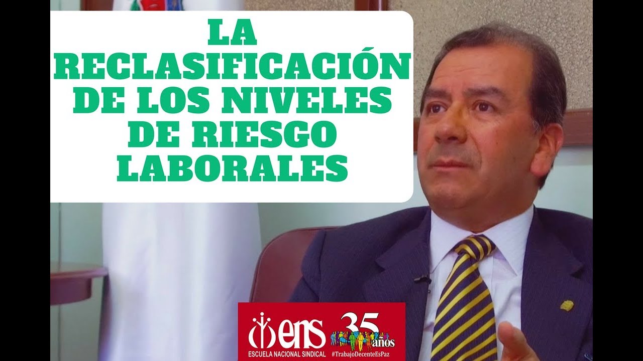 La reclasificación de los niveles de riesgo laborales