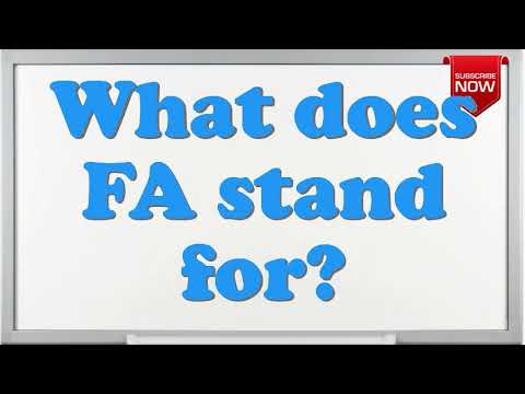 What is the full form of FA?