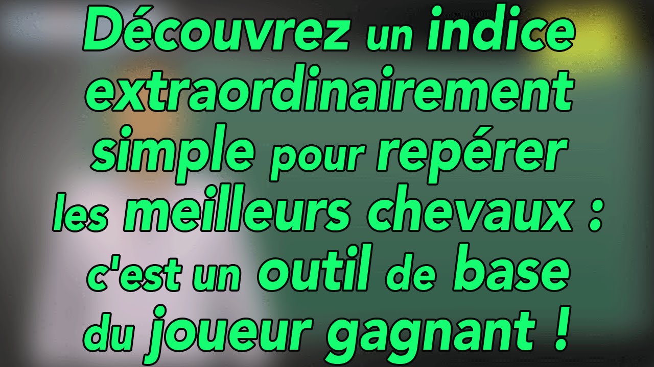 Comment repérer les meilleurs chevaux grâce à ce simple indice ??
