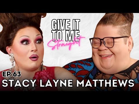 STACY LAYNE MATTHEWS | Give It To Me Straight | Ep 63
