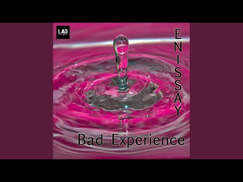 Bad Experience (Original Mix)