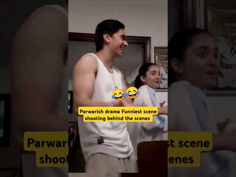 Funniest Scene shooting 😂 | Parwarish drama Episode 5 6 7 bts #ainaasif #samarjafri #parwarish