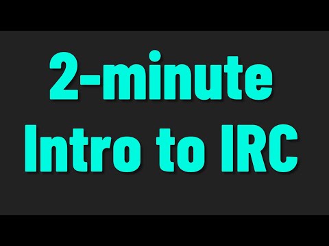 2-minute Intro to IRC