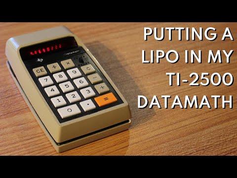 Putting a LiPo Battery in my TI-2500 Datamath Calculator from 1973