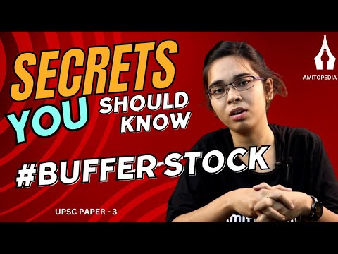 What is buffer stock? | Food Security in India | UPSC Indian Economy Paper 3