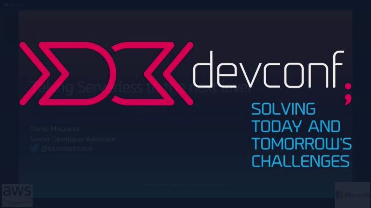 Darko Mesaroš - Taking Serverless to the next level @ DevConf Live 2020
