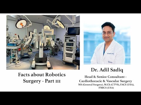 Dr. Adil Sadiq on Facts about Robotic Heart Surgery Part 3 | Sakra World Hospital