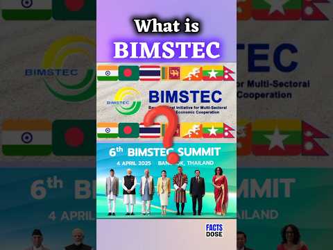 What is BIMSTEC - The Bay of Bengal Initiative for Multi-Sectoral Technical and Economic Cooperation