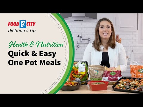 Healthy One Dish Meals for Busy Nights | Food City® Dietitian Tips
