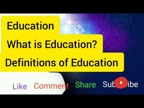 What is Education? Definitions of Education by different Authors.