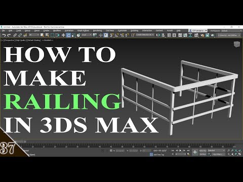 Learn 37 || RAILING || 3DS MAX FULL MODELING TUTORIAL IN HINDI || - Mind Luster