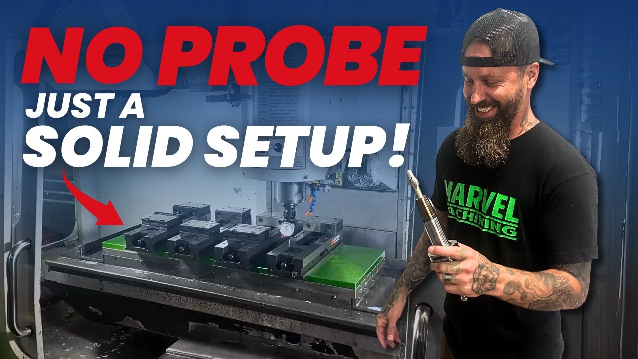 CNC Setup Without Probes—Here’s How! | The Process Ep.1