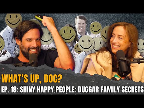 Ep. 18: Shiny Happy People: Duggar Family Secrets