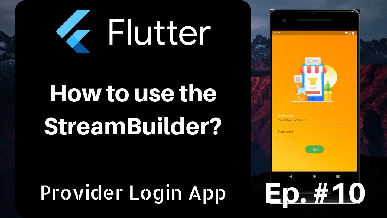 Flutter - StreamBuilder (Episode 10)