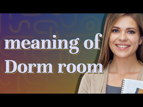 Dorm room | meaning of Dorm room