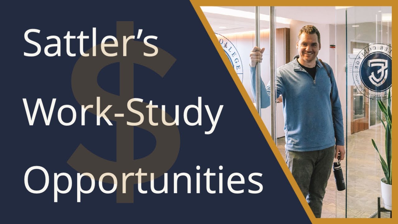 Preparing Students for Success  Sattler College's Work Study Program