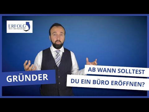 Ab wann ist ein Büro für Gebäudereiniger sinnvoll? | Erfolg mit Reinigung