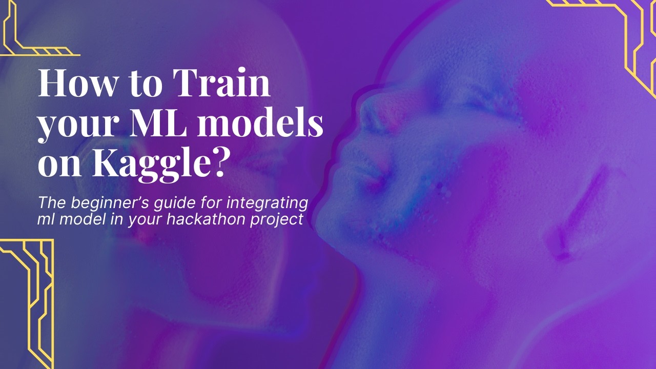 How to Train your ML models on Kaggle?