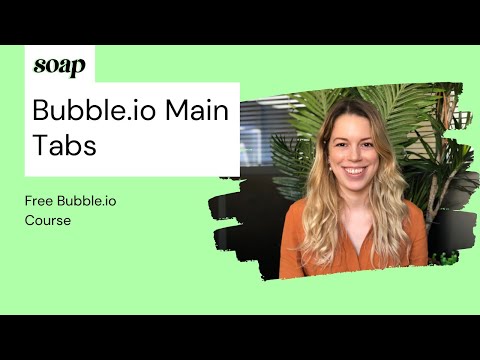 Getting Started with Bubble.io Main Tabs