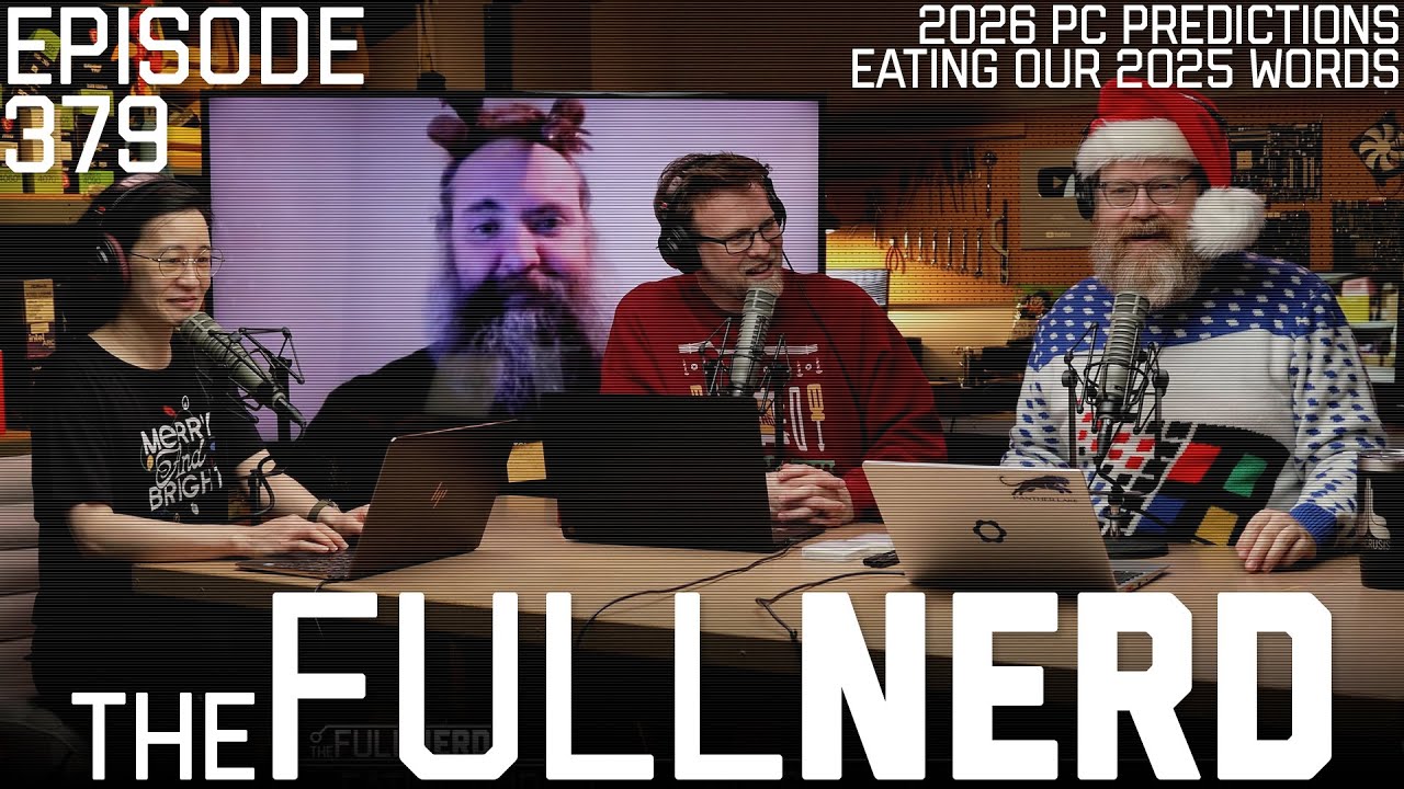 2026 PC Predictions & Eating Our 2025 Words | The Full Nerd ep. 379