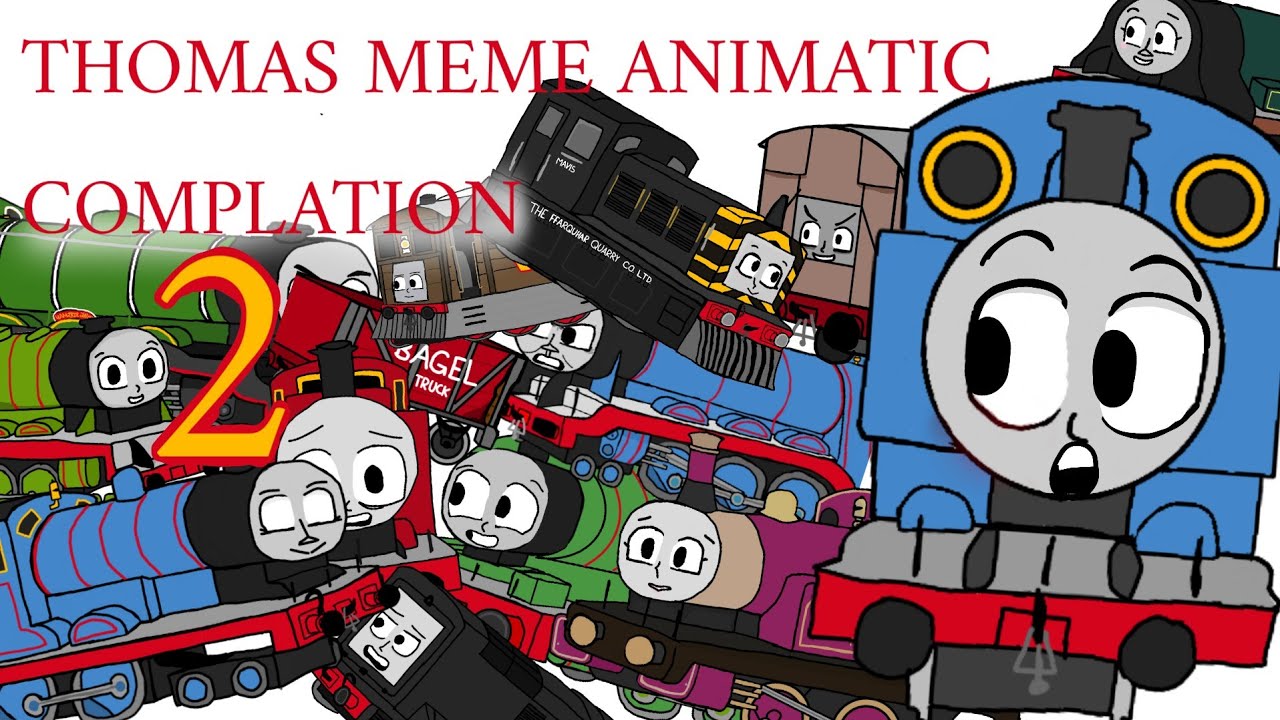 Thomas & Friends Meme Animatic COMPILATION #2