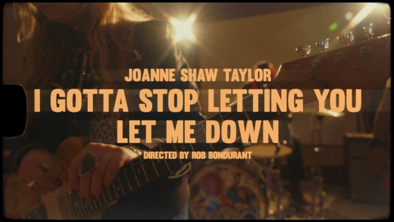 I Gotta Stop Letting You Let Me Down by Joanne Shaw Taylor from UK ...