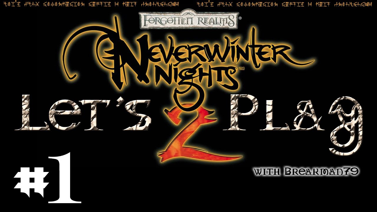 Let's Play Neverwinter Nights 2 #1