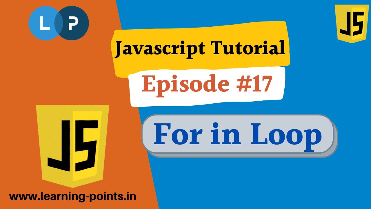 For in Loop - 17 - JavaScript Tutorial for Beginners | JavaScript Tutorial | Learning Points