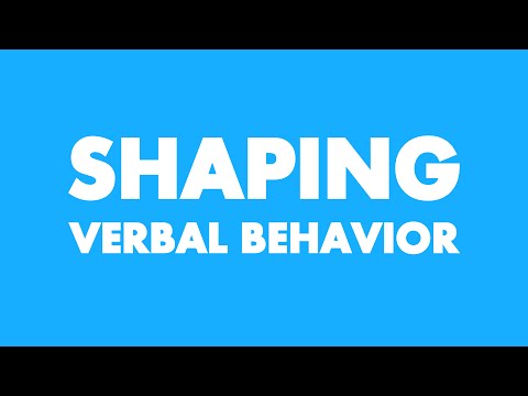 Shaping Verbal Behavior (Dr Henry Schlinger)