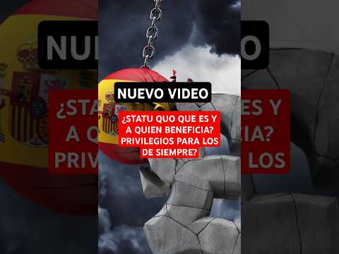 ¿STATU QUO QUE ES Y A QUIEN BENEFICIA? PRIVILEGIOS PARA LOS DE SIEMPRE? #política #historia#noticias