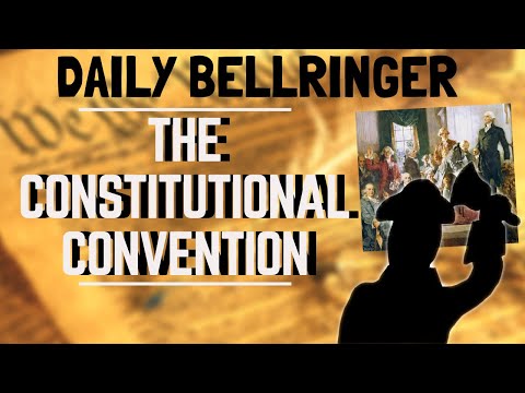 The Constitutional Convention Explained