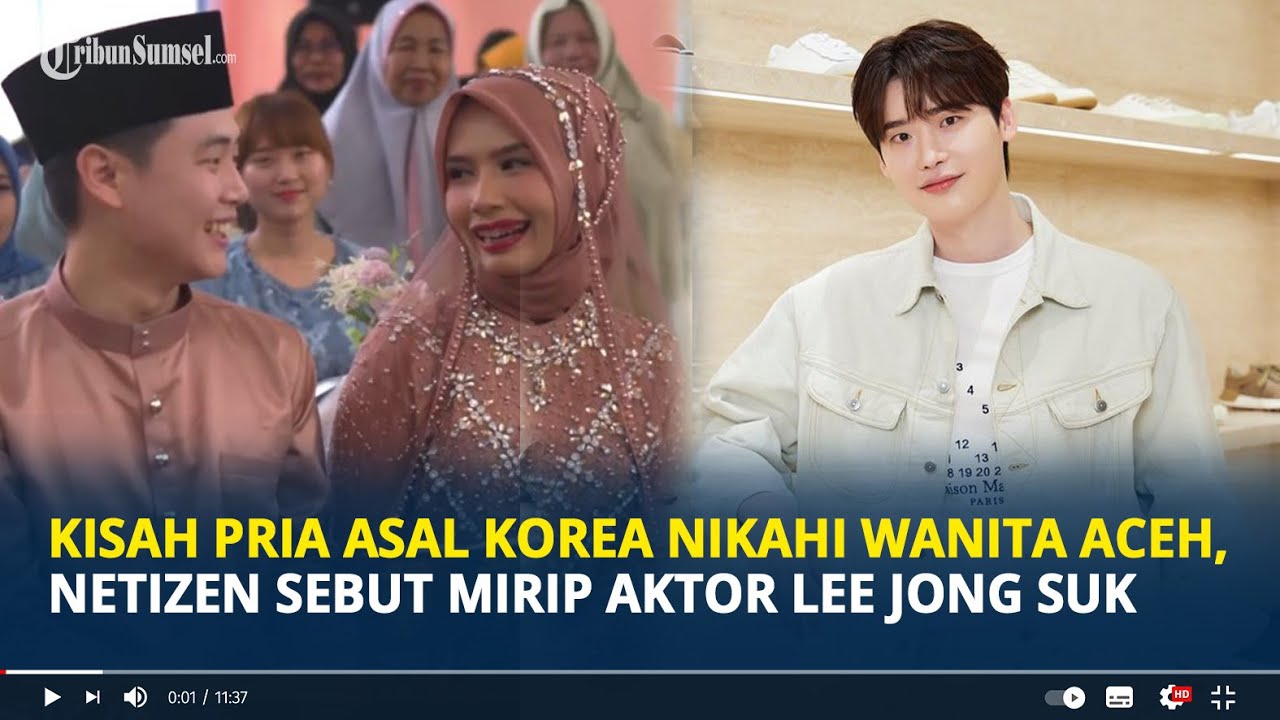 Kisah Pria Asal Korea Nikahi Wanita Aceh, Netizen Sebut Mirip Lee Jong Suk, Sosok Istri jadi Sorotan